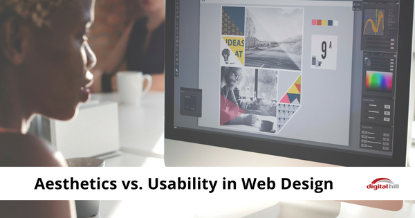 Aesthetics vs. Usability in Web Design - Digital Hill Multimedia, Inc.