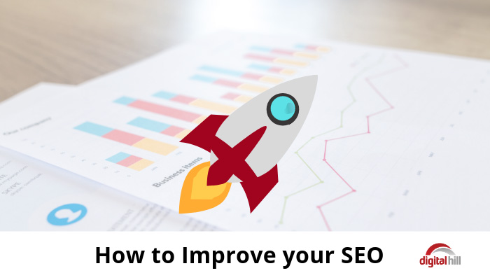 How to Improve your SEO - Digital Hill Multimedia, Inc.