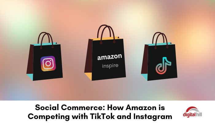 Social Commerce: How Amazon is Competing with TikTok and Instagram ...