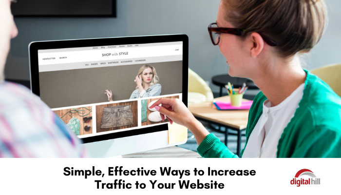 Simple, Effective Ways to Increase Traffic to Your Website - Digital ...